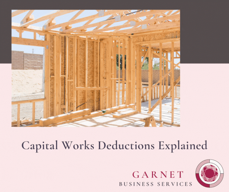 Capital Works Deductions Explained - Garnet Business Services